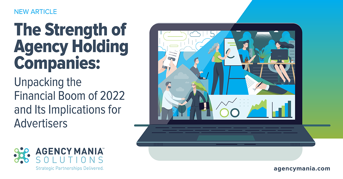 The Strength of Agency Holding Companies - Agency Mania